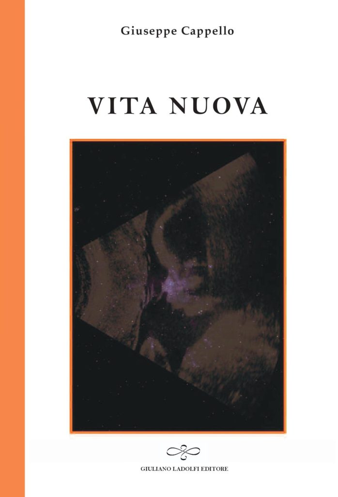 Vita nuova / Recensione di Stefano Cazzato – Giuseppe Cappello